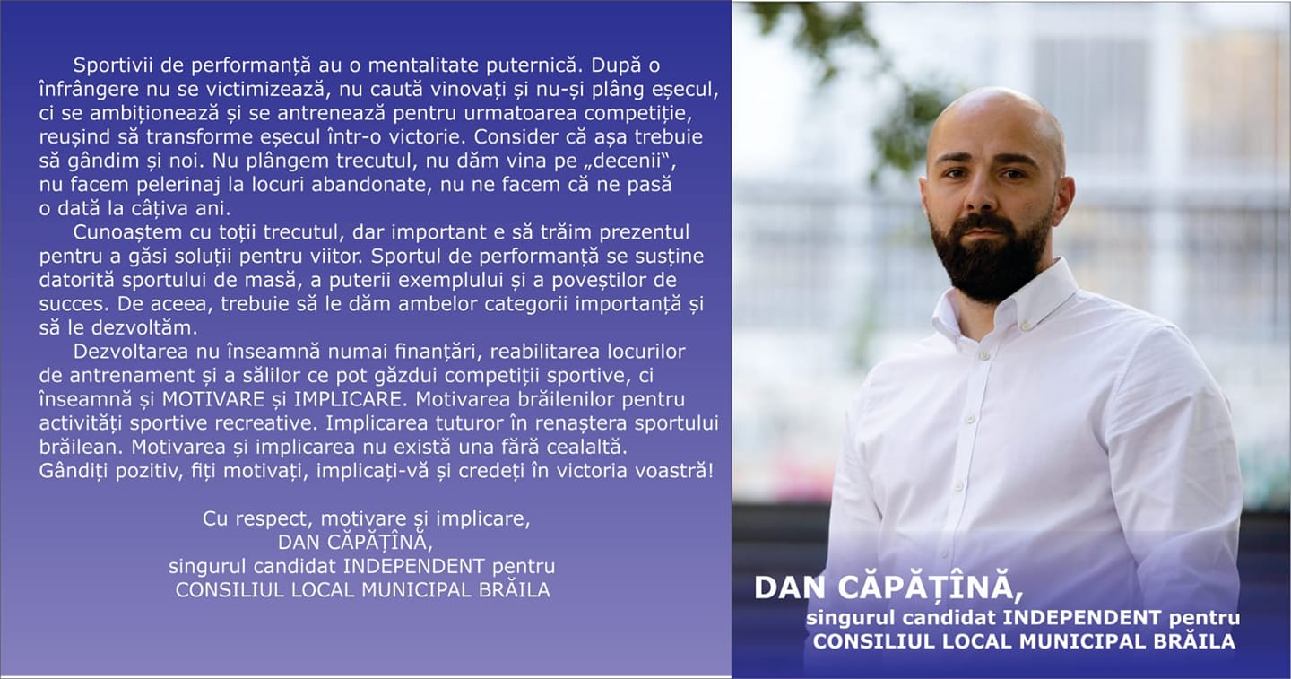 Capatina, singurul candidat INDEPENDENT pentru CLM Braila: "Am dus o ...
