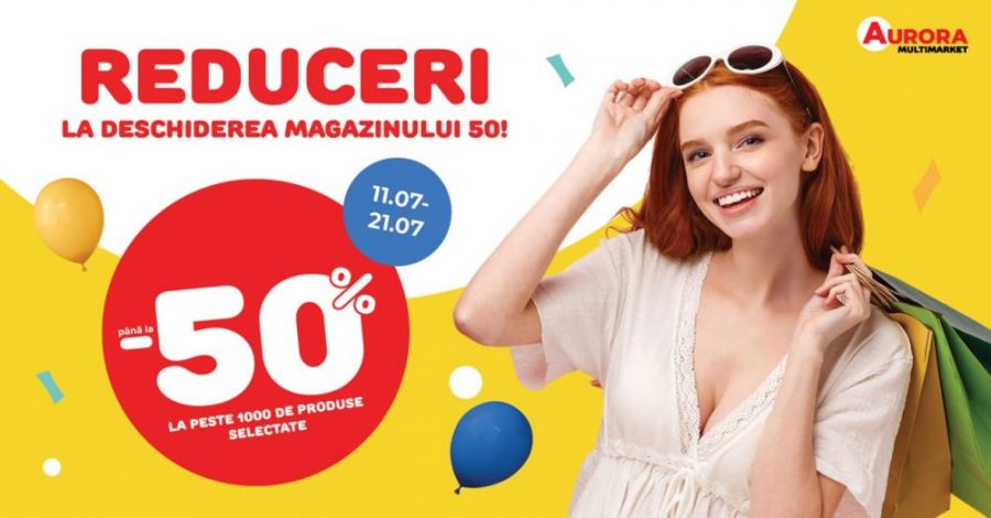 Aurora Multimarket aniversează 50 de magazine în România cu o super ...